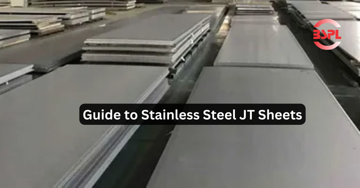 Know About Stainless Steel Sheets - BSPL Sheets