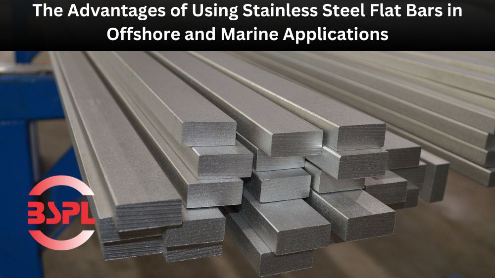 Advantages of Using Stainless Steel Flat Bars in Marine